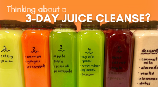 Thinking about a 3-Day Juice Cleanse? - Yoga Body Shop
